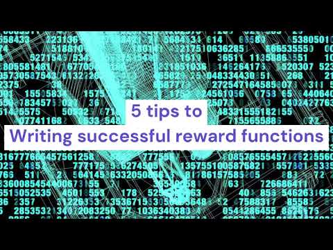 Writing successful reward functions