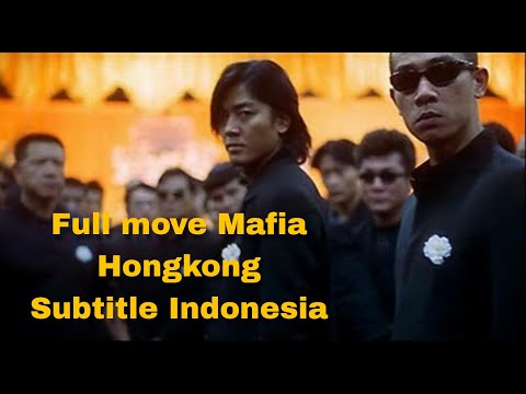 Full Movie Gangster sub Indonesia, mafia hongkong