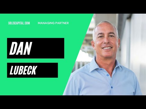 Dan Lubeck Founder at Solis Capital Partners LLC Exclusive Interview with Tony Shap