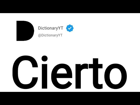 Cierto Meaning in English