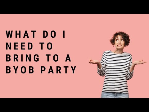 What Do I Need To Bring To A BYOB Party?