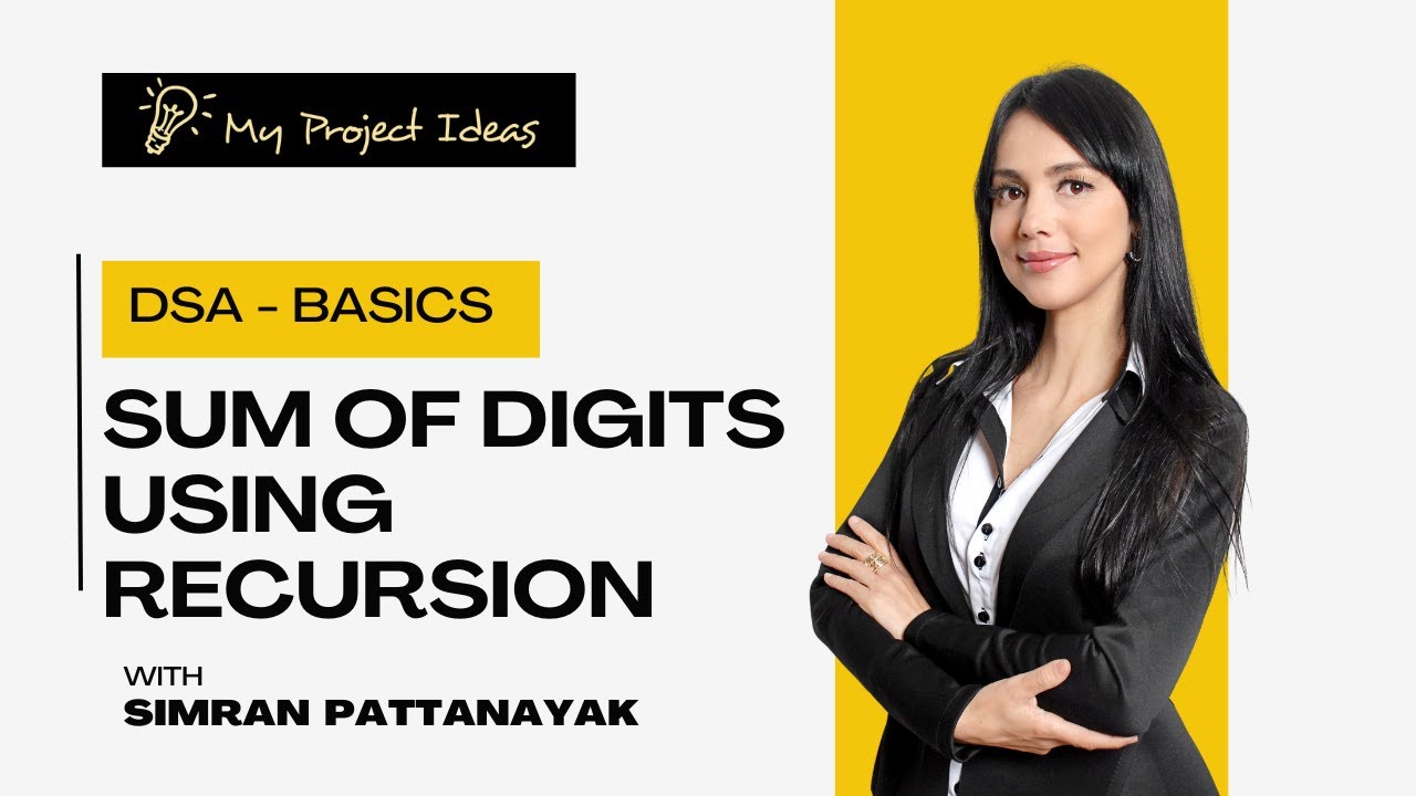 Lecture 31 - Sum of Digits using recursion | DSA Basics For Beginners | Placement Course