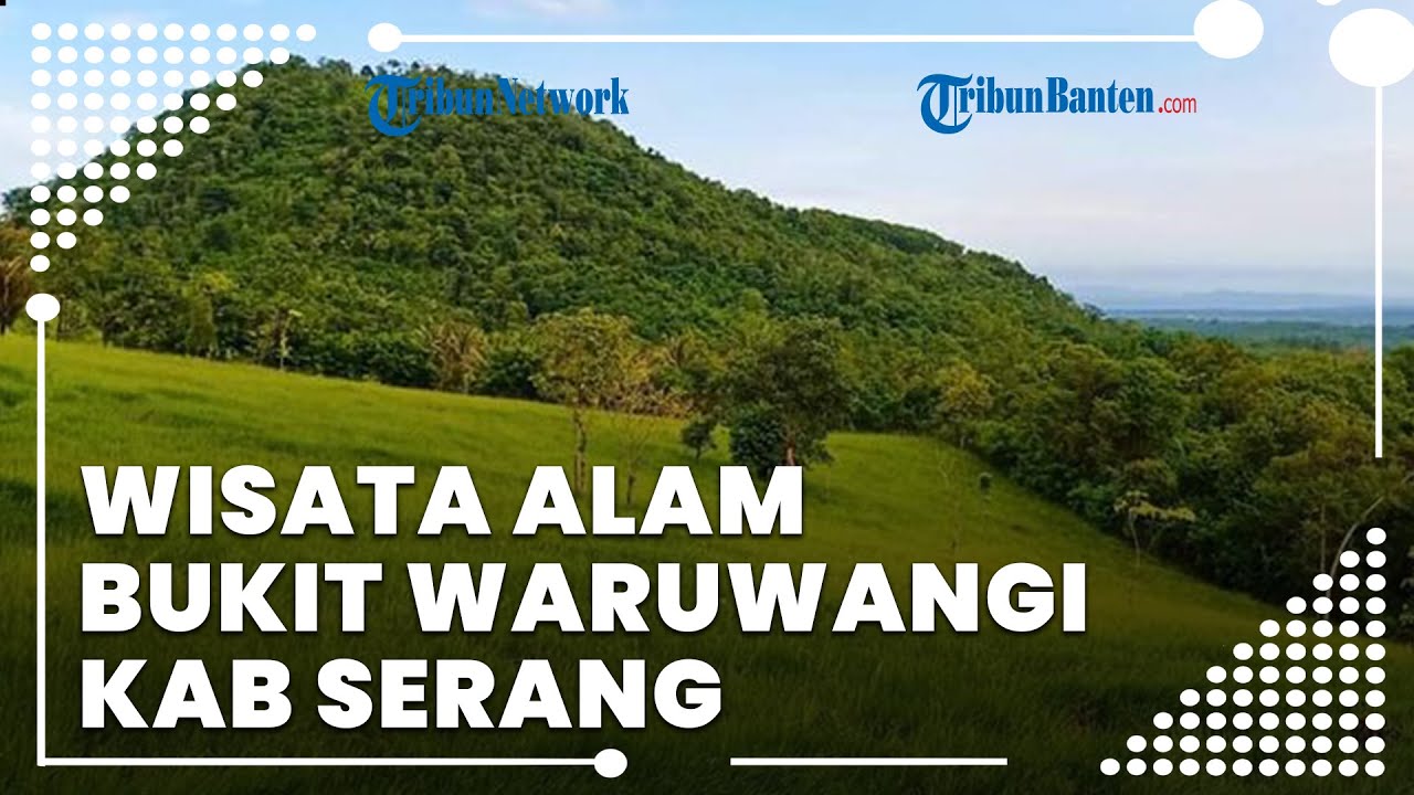 Melihat Bukit Waruwangi, Wisata Alam yang Instagramable dan Terjangkau ...