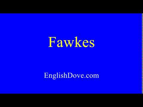 How to pronounce Fawkes in American English.