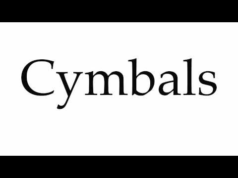 How to Pronounce Cymbals