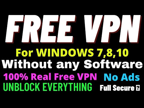 Free VPN for Windows 7,8,10 without Any Software | Setup Lifetime Free VPN for Windows | No Ads