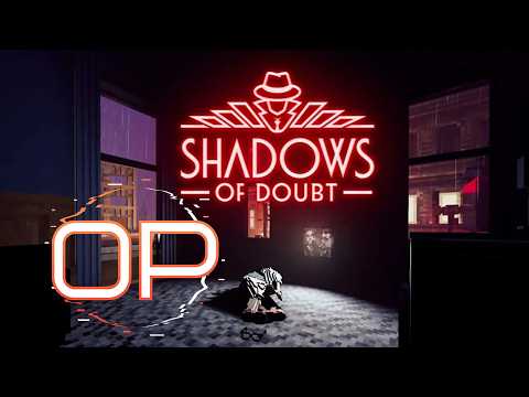 Steam Community :: Video :: Shadows of Doubt Review