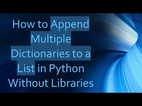 How to Append Multiple Dictionaries to a List in Python Without Libraries