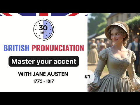 【#1】Practise British English Pronunciation with Jane Austen's Personal Letters