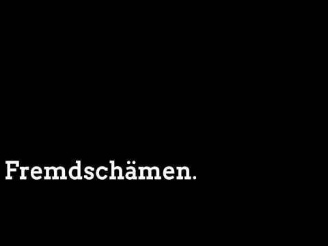 How to pronounce "Fremdschämen"