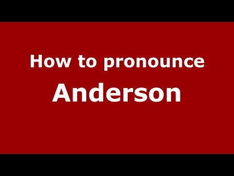 How to pronounce Anderson (English/UK) - PronounceNames.com
