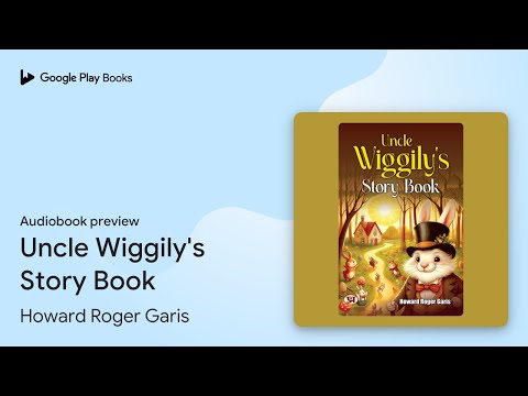 Uncle Wiggily's Story Book by Howard Roger Garis · Audiobook preview