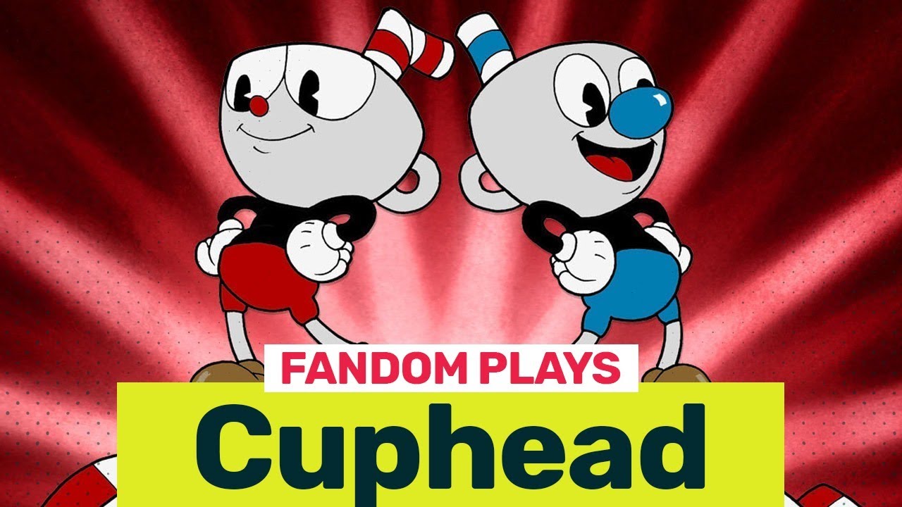 FANDOM Plays - Cuphead