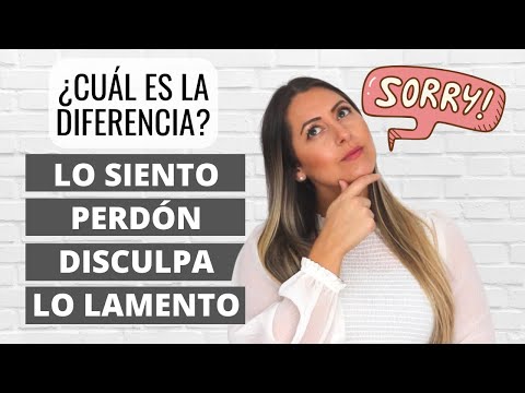 Diferencia entre Lo Siento, Perdón, Perdóname, Disculpa y Lo Lamento | I’m Sorry in Spanish