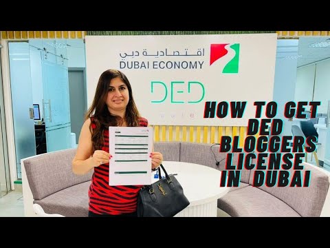 DED Bloggers License in Dubai Procedure, Documents Required, Cost and Validity Explained