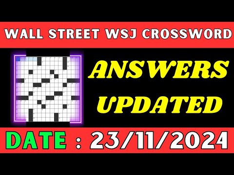 Wall Street WSJ Crossword Clue Answers for Nov 23 2024 | Solved