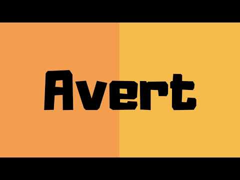 How to pronounce avert? avert pronunciation
