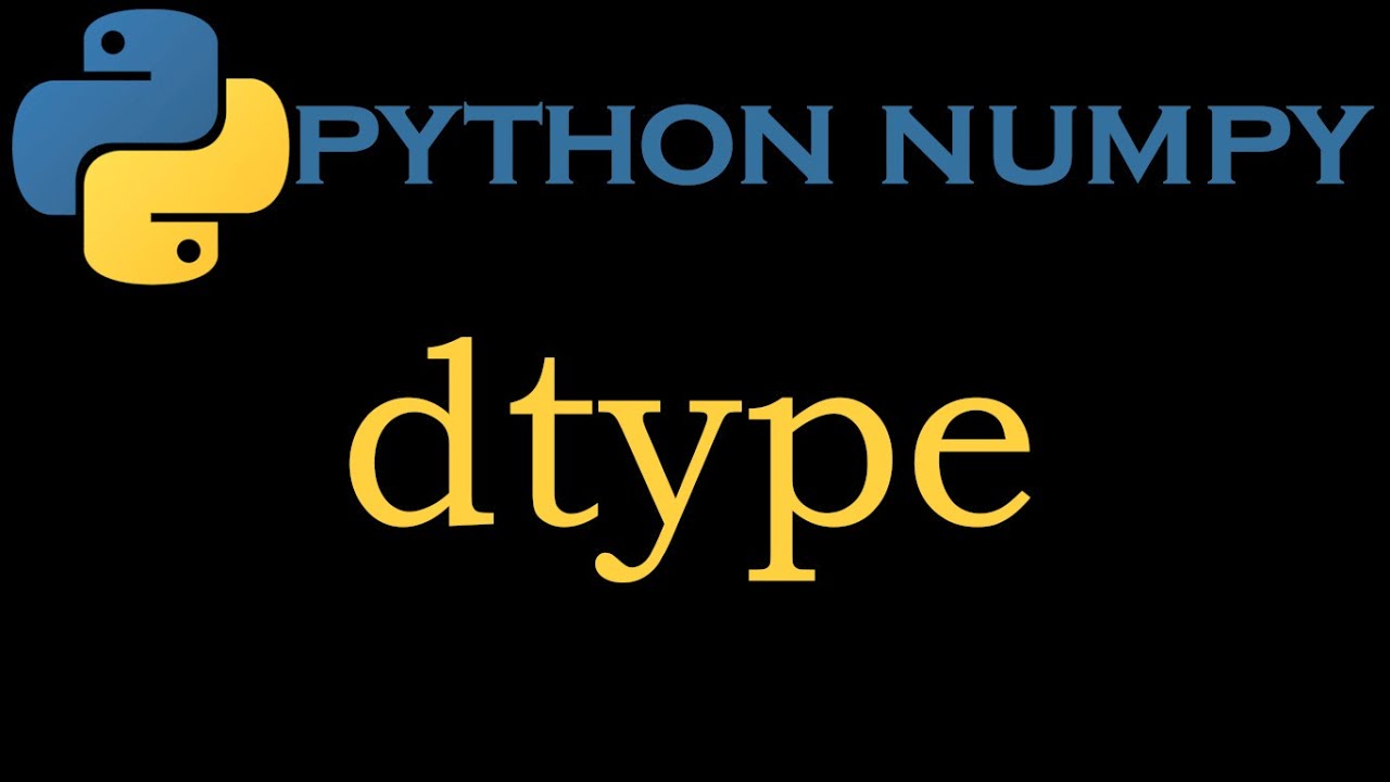 Python Numpy Module 5 # Array dtype