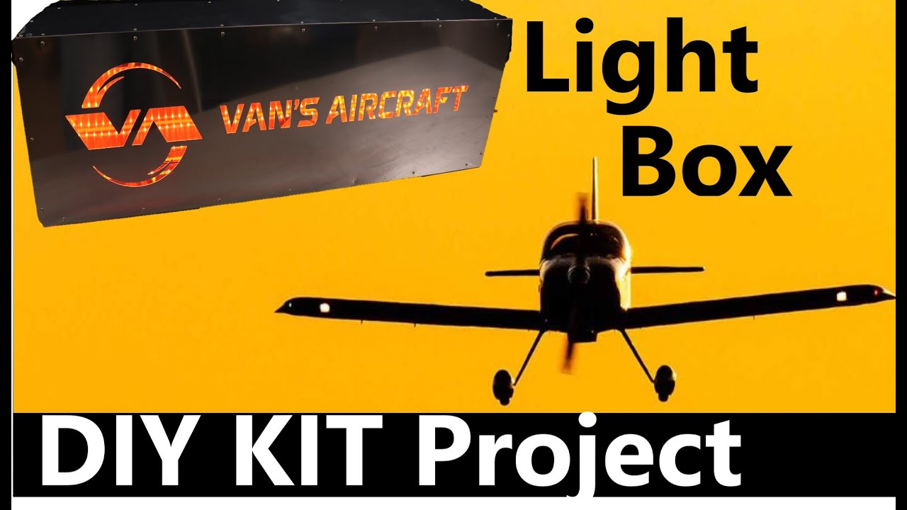 Aviation: Vans RV Aircraft - Vans Aircraft Light Box - DIY Project