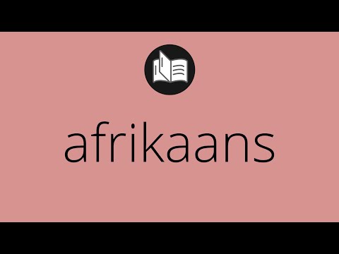 What AFRIKAANS means • Meaning of AFRIKAANS • afrikaans MEANING • afrikaans DEFINITION