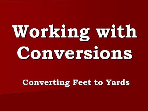 Converting yards to feet and back