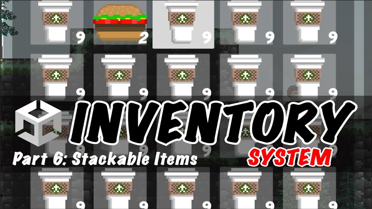 Part 6: Stackable Items -- Let's Make An Inventory System In Unity!