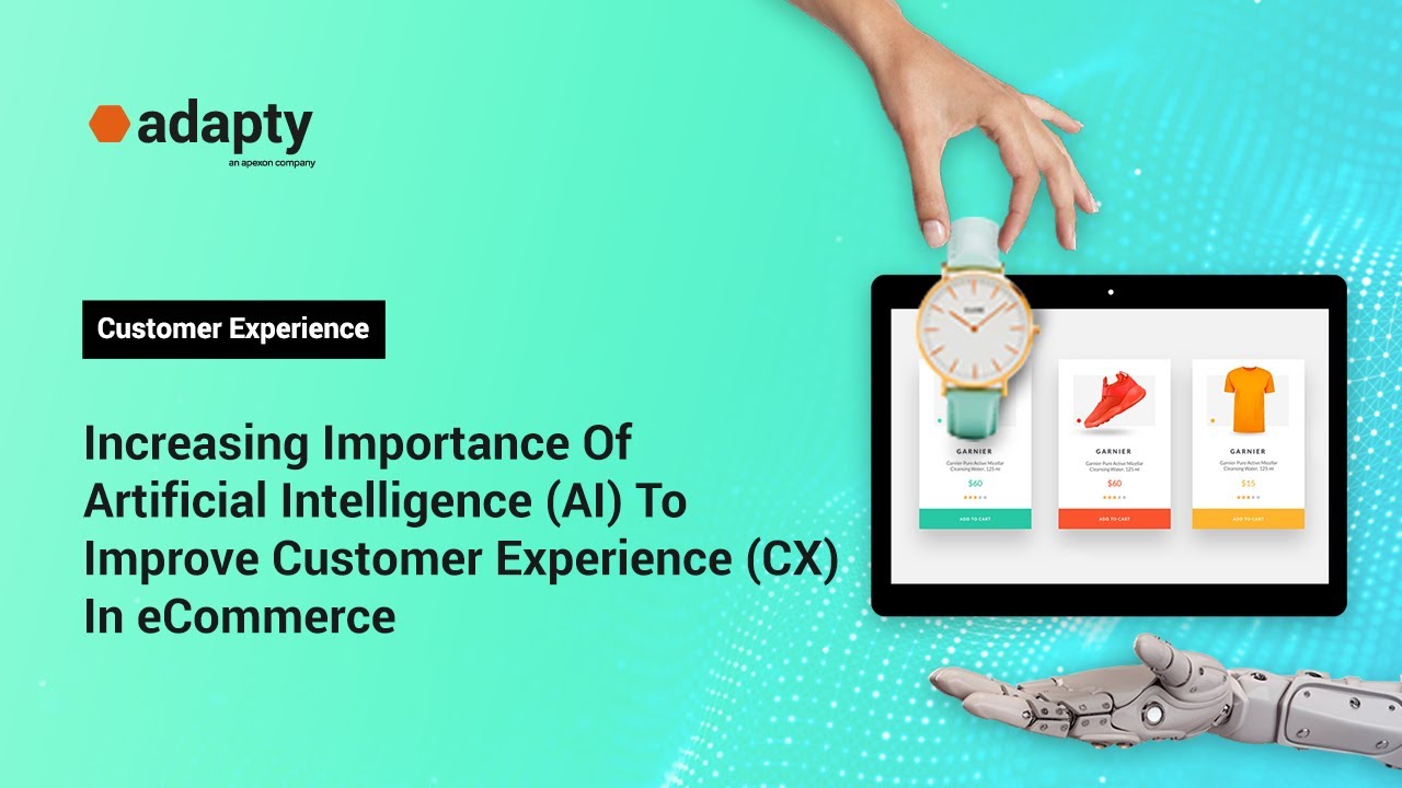Importance Of Artificial Intelligence To Improve Customer Experience In eCommerce