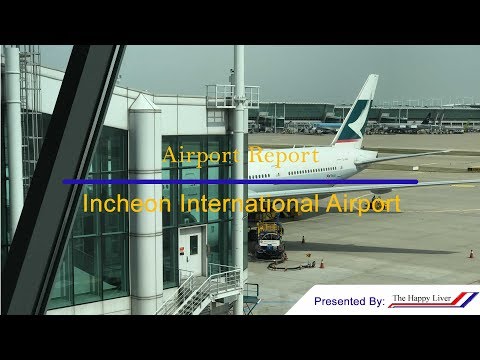 Brand New Airport？---Airport Report: Incheon International Airport(ICN/RKSI)[4K]