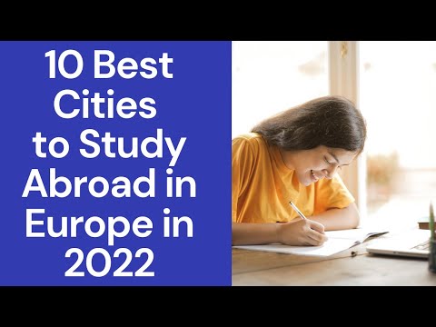 10 Best Cities to Study Abroad in Europe in 2022 || Best European Cities to Study #StudyAbroad2022