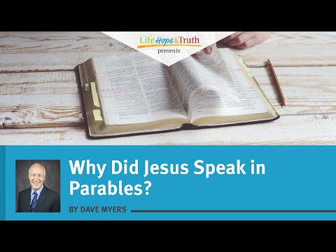 Why Did Jesus Speak in Parables?