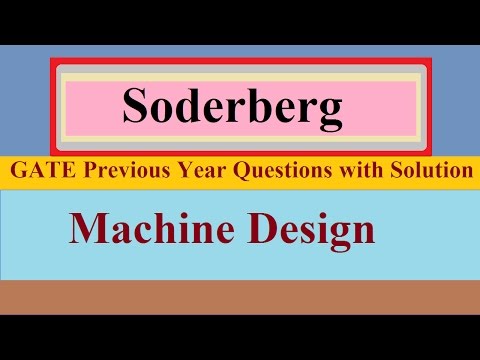 Soderberg Principle Machine Design Tutorial- 13 (GATE Previous Year ...