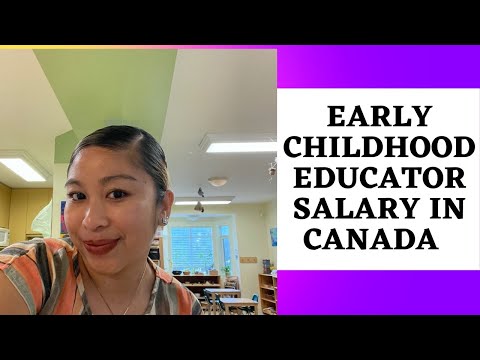 TEACHER SALARY IN CANADA || EARLY CHILDHOOD EDUCATOR