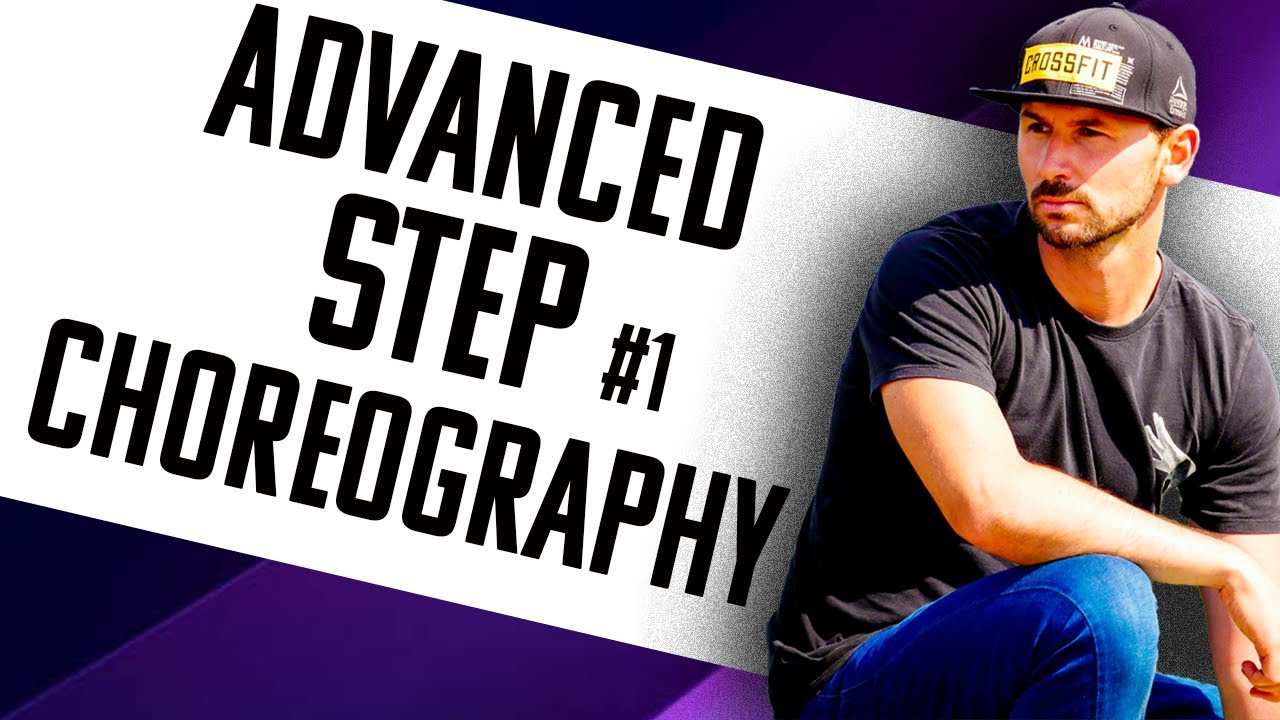 STEP CHOREOGRAPHY 1 Step by step ( Advanced)