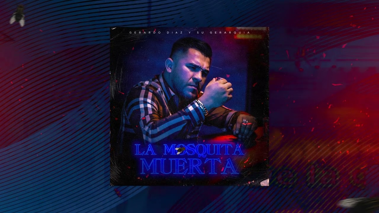 La Mosquita Muerta by Gerardo Diaz & Su Gerarquia from Mexico | Popnable