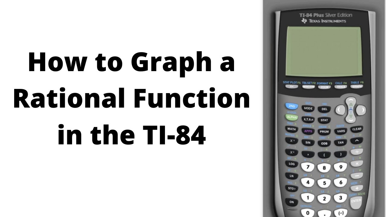 How to Graph a Rational Function in the TI 84