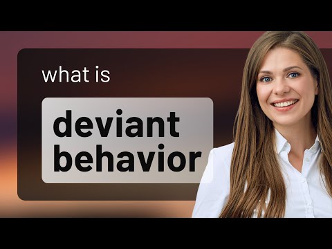 Understanding "Deviant Behavior": An English Language Learning Guide