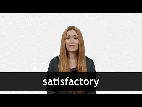 SATISFACTORY definition and meaning | Collins English Dictionary