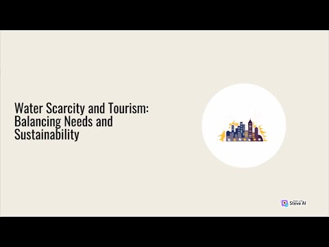 Water Scarcity | Balance Tourism | Sustainable water practices in travel sector | Geographic Wonders