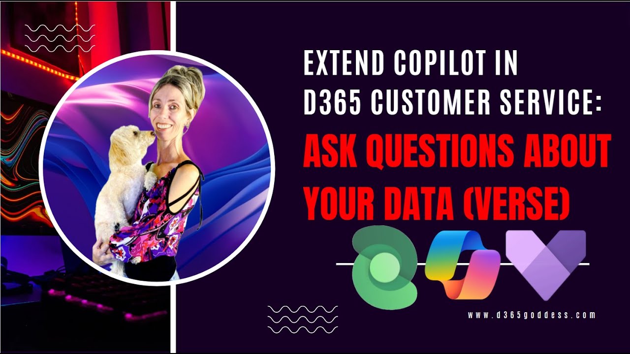 Boost D365 Service with Customer Copilot: Query Dataverse