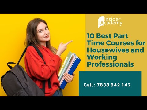 10 Best Part time Courses for Housewives & Working Professionals | Online Course for Housewives