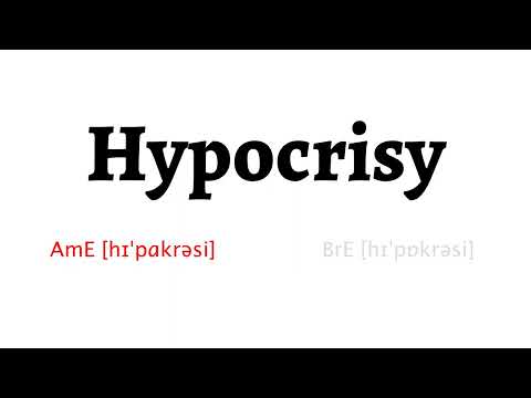 How to Pronounce hypocrisy in American English and British English