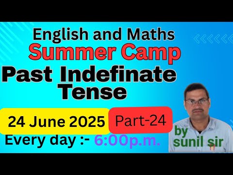 Summer camp by sunil sir English Live class Hindi to English translation past indefinate tense