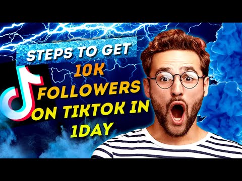 How To Gain 10000 Tiktok Followers In One Day - (GET FREE TIKTOK FOLLOWERS)