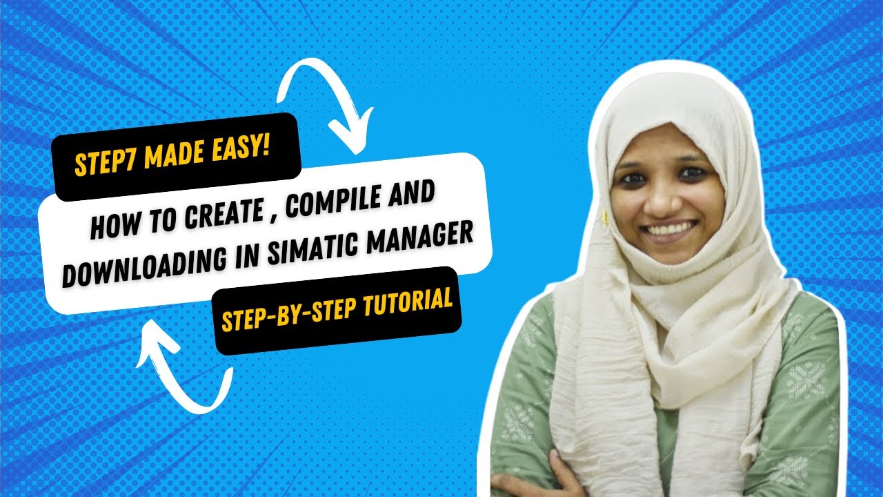 Step7 Simatic Manager Tutorial : Create, Compile, and Download Programs for Siemens PLC