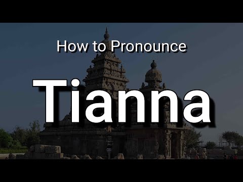 Tianna: Pronunciation and Meaning