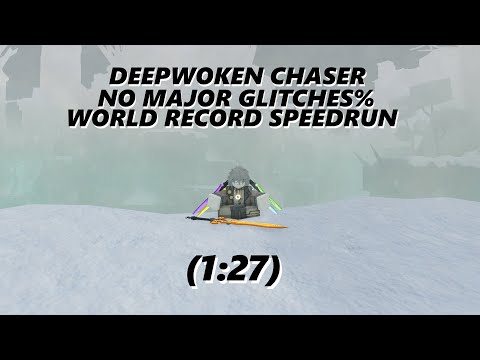 Deepwoken Chaser NoMajorGlitches% World Record Speedrun (1:27.033)