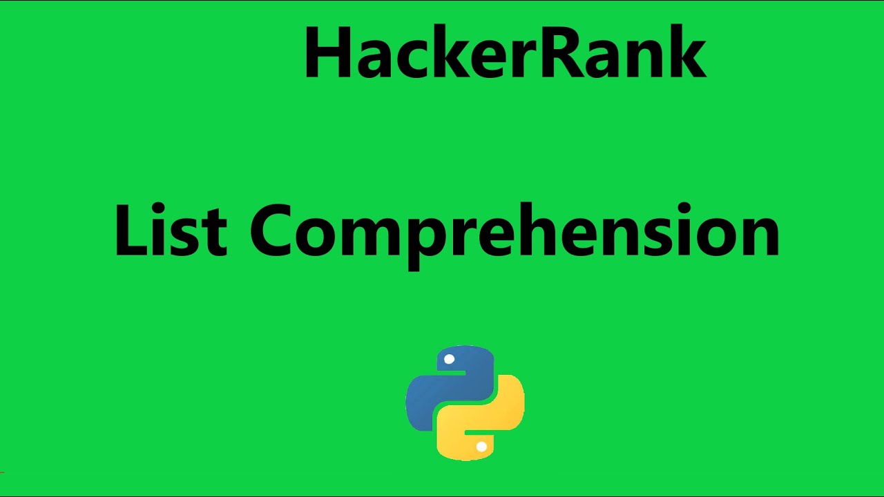 #7 list comprehension python hackerrank solution - Python | Hackerrank Python
