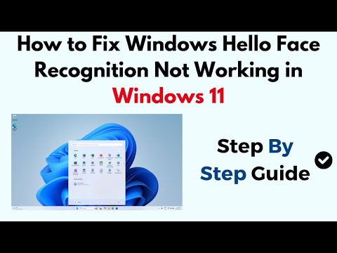 How to Fix Windows Hello Face Recognition Not Working in Windows 11 – Full Troubleshooting Guide
