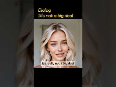 [Dialog]It's not a big deal