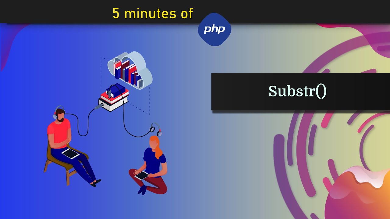 What is Substr() Function in PHP - in 5 Minutes